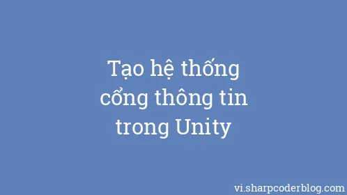 Tạo hệ thống cổng thông tin trong Unity - Thumbnail