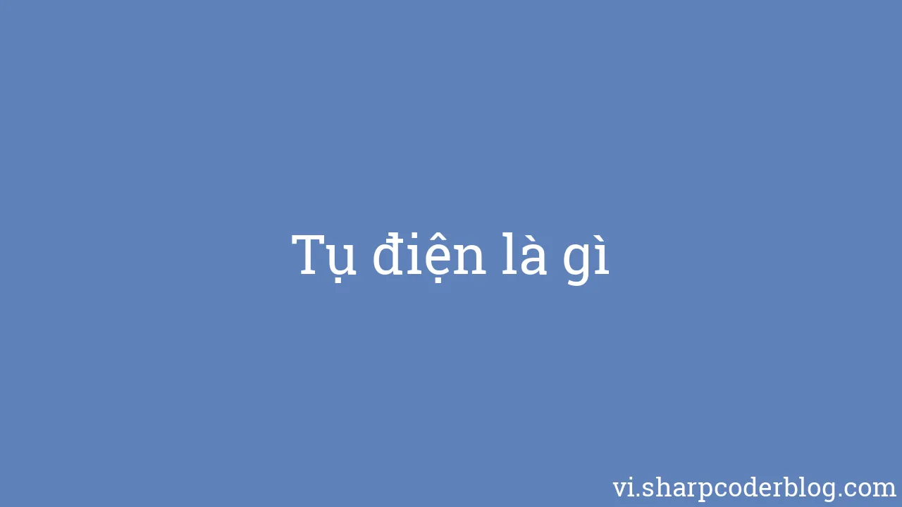 Tụ điện Là Gì Sharp Coder Blog